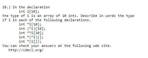 Solved 28.) In the declaration int i[10]; the type of i is | Chegg.com