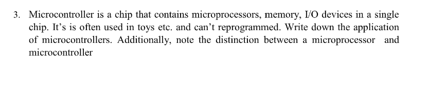 Solved 3. Microcontroller is a chip that contains | Chegg.com