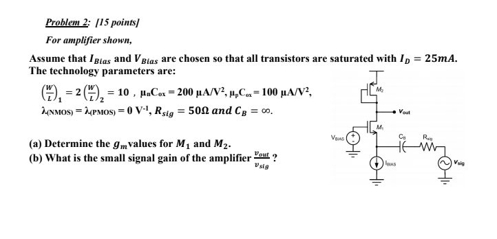Solved Problem 2: [15 points For amplifier shown, Assume | Chegg.com