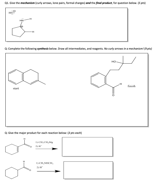 Solved Q1. Give the mechanism (curly arrows, lone pairs, | Chegg.com