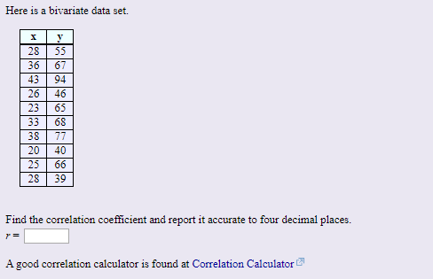 Solved Here is a bivariate data set. Find the correlation | Chegg.com