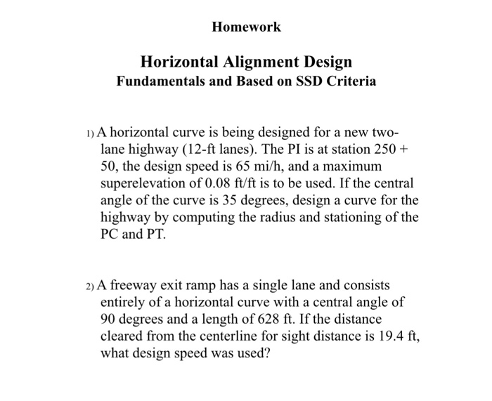 Solved Homework Horizontal Alignment Desigin Fundamentals | Chegg.com