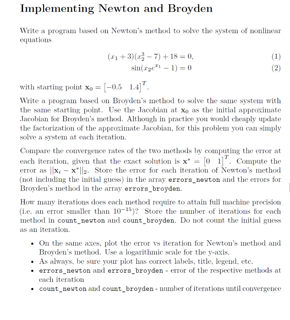 Implementing Newton and Broyden Write a program based | Chegg.com
