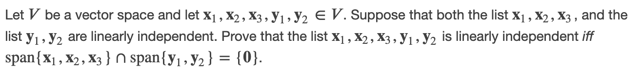 Solved Let V be a vector space and let x1, X2, X3 , y1, y2 E | Chegg.com
