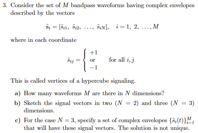 Solved 3. Consider the set of M bandpass waveforms having | Chegg.com