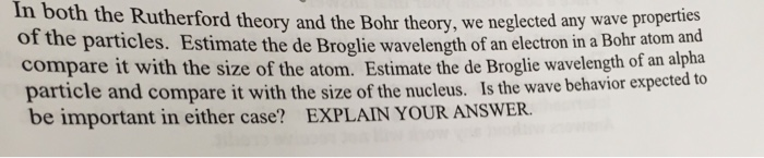Solved In both the Rutherford theory and the Bohr theory, we | Chegg.com