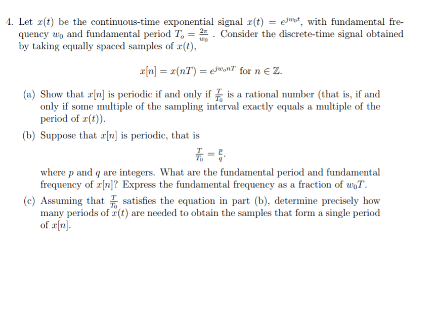 Solved 4. Let (t) be the continuous-time exponential signal | Chegg.com