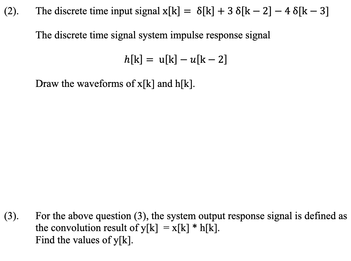 Solved The discrete time input signal | Chegg.com