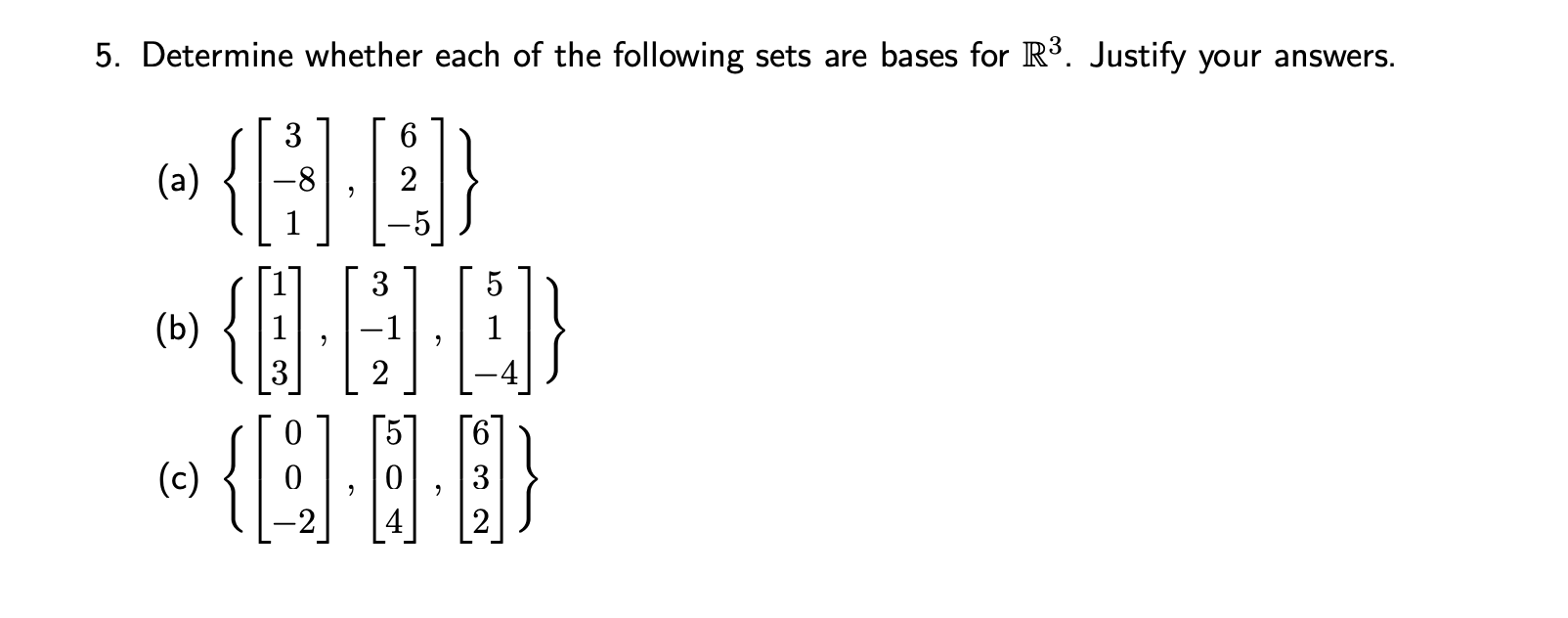 Solved 5. Determine whether each of the following sets are | Chegg.com