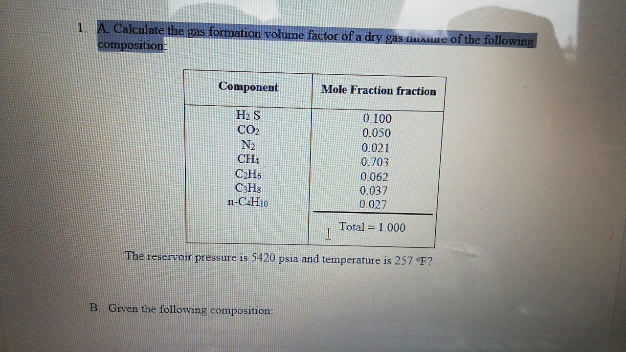 Solved 1. A Calculate the gas formation volume factor of a | Chegg.com