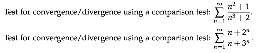Solved Test for convergence/divergence using a comparison | Chegg.com
