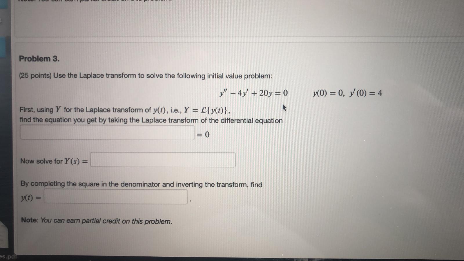 Solved Problem 3. (25 points) Use the Laplace transform to | Chegg.com