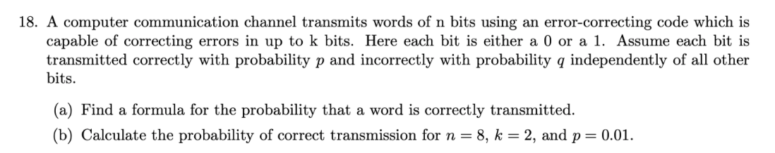 Solved 18. A computer communication channel transmits words | Chegg.com