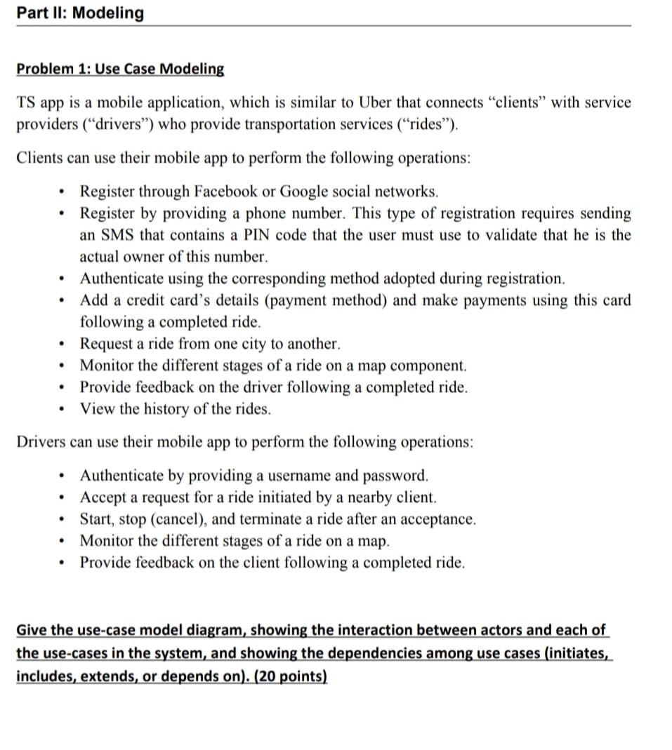 Solved Part II: Modeling Problem 1: Use Case Modeling TS app | Chegg.com