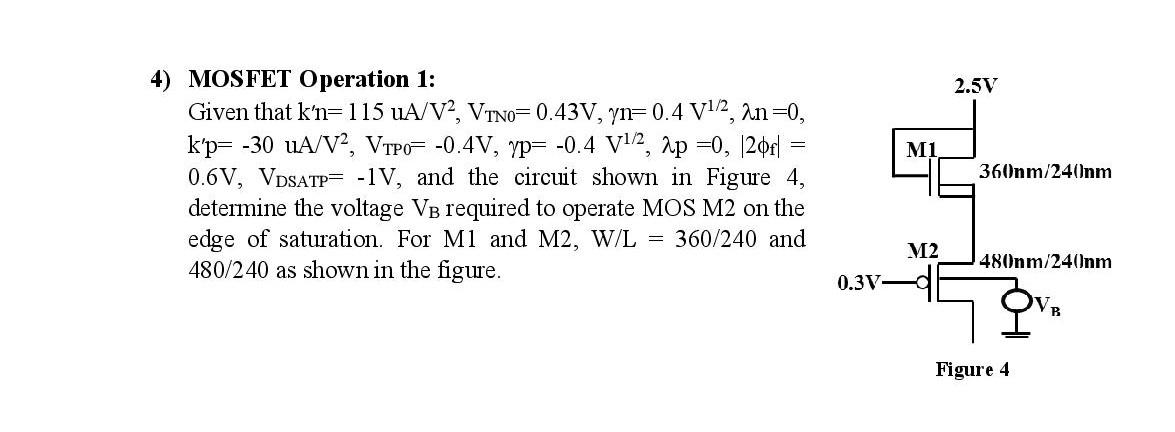 Solved MOSFET Operation 1: Given that k′n=115uA/V2, | Chegg.com