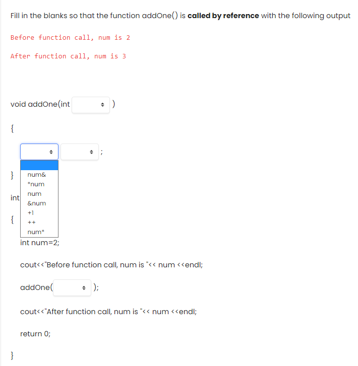 Solved Fill in the blanks so that the function addOne() is | Chegg.com
