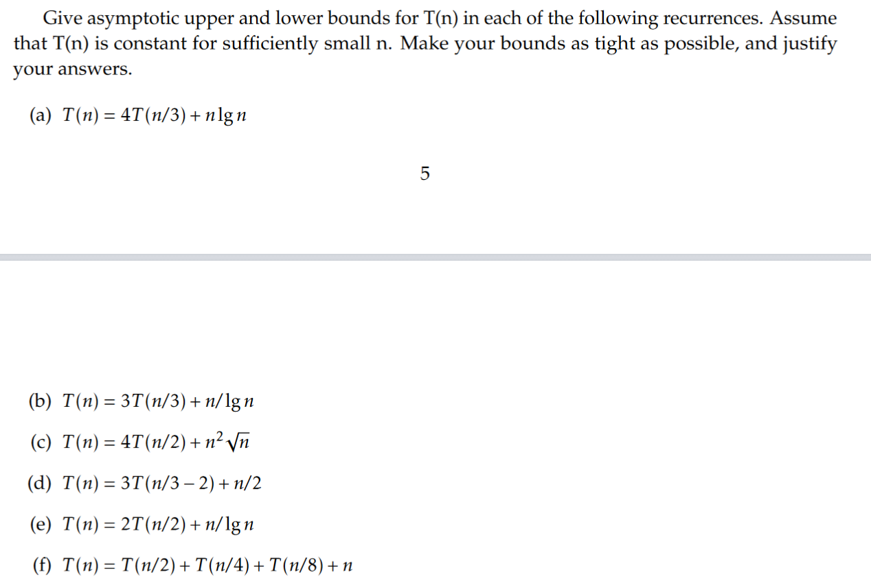 Solved Give asymptotic upper and lower bounds for T(n) in | Chegg.com