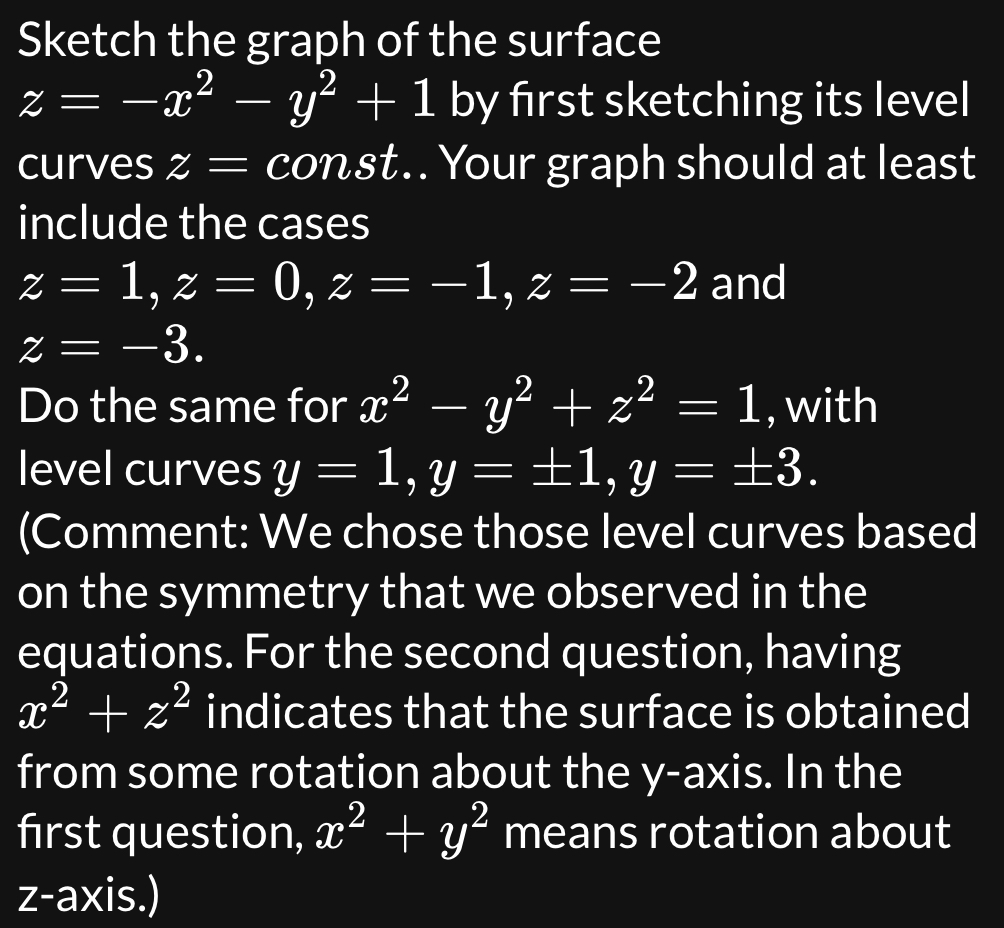 Solved Sketch the graph of the surface z=−x2−y2+1 by first | Chegg.com