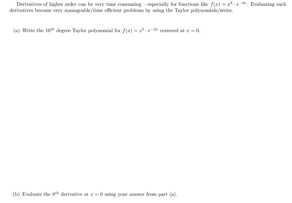 Solved Derivatives of higher order can be very time | Chegg.com