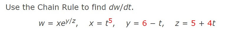 Solved Use the Chain Rule to find dw/dt. | Chegg.com