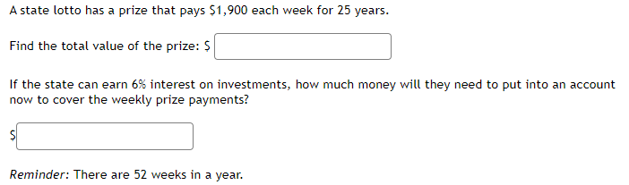 Solved A state lotto has a prize that pays $1,900 each week | Chegg.com