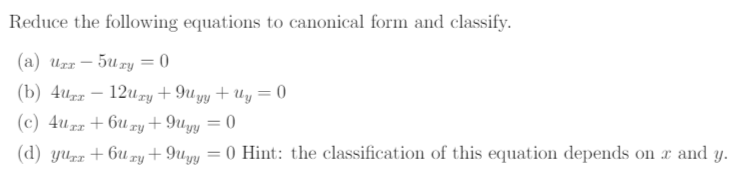 Solved Reduce the following equations to canonical form and | Chegg.com