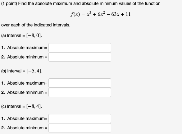Solved (1 ﻿point) ﻿Find the absolute maximum and absolute | Chegg.com