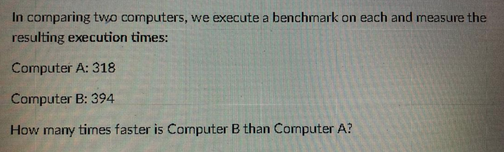 Solved In comparing two computers, we execute a benchmark on | Chegg.com