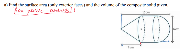 Solved a) Find the surface area (only exterior faces) and | Chegg.com