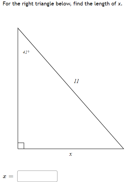 Solved For the right triangle below, find the length of x. x | Chegg.com