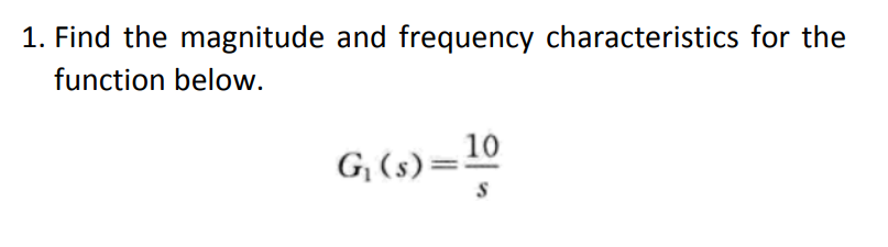 Solved 1. Find the magnitude and frequency characteristics | Chegg.com