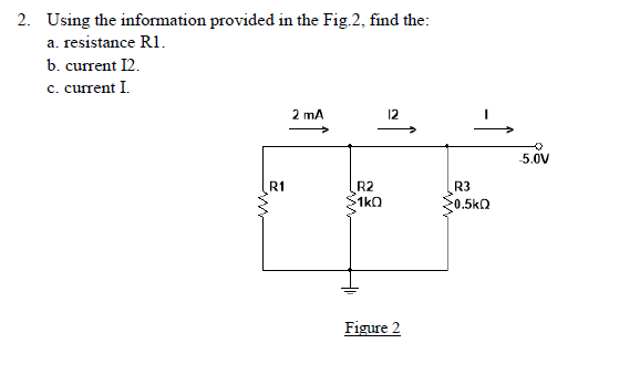 Solved 2. Using the information provided in the Fig.2, find | Chegg.com