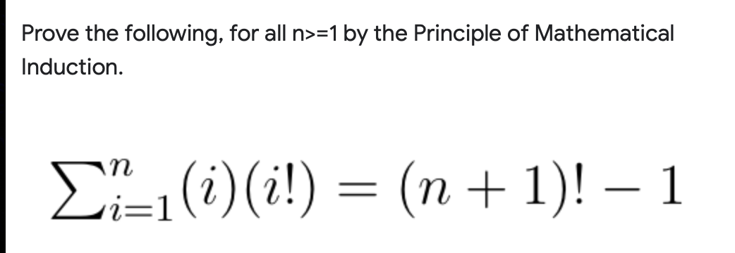 Solved Prove the following, for all n>=1 by the Principle of | Chegg.com