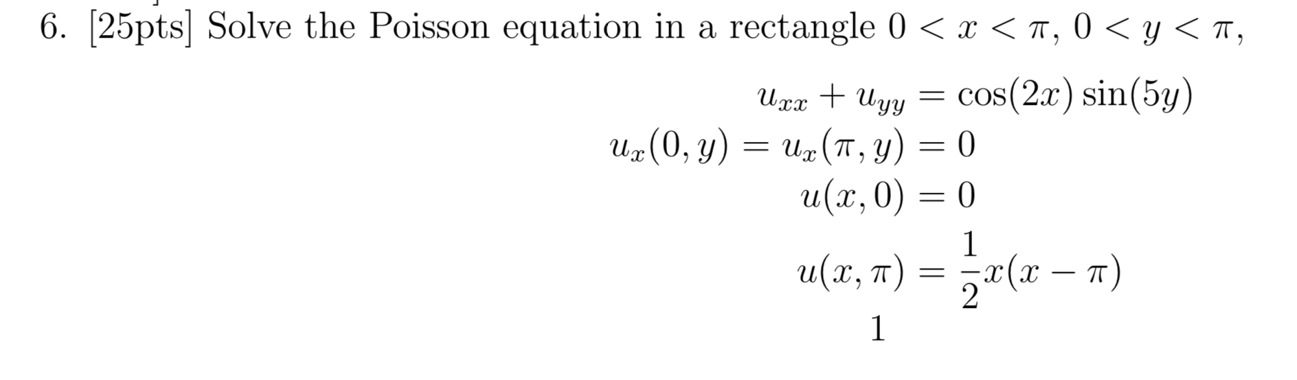 Solved 6. [25pts] Solve the Poisson equation in a rectangle | Chegg.com