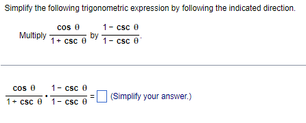 Solved Simplify the following trigonometric expression by | Chegg.com