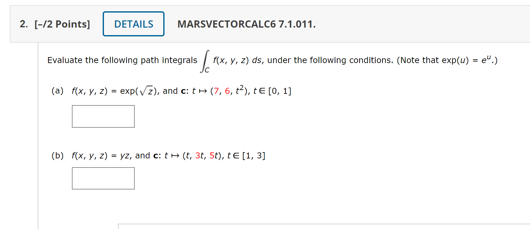 Solved Evaluate the following path integrals ∫Cf(x,y,z)ds, | Chegg.com