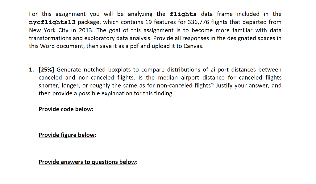 For this assignment you will be analyzing the flights | Chegg.com