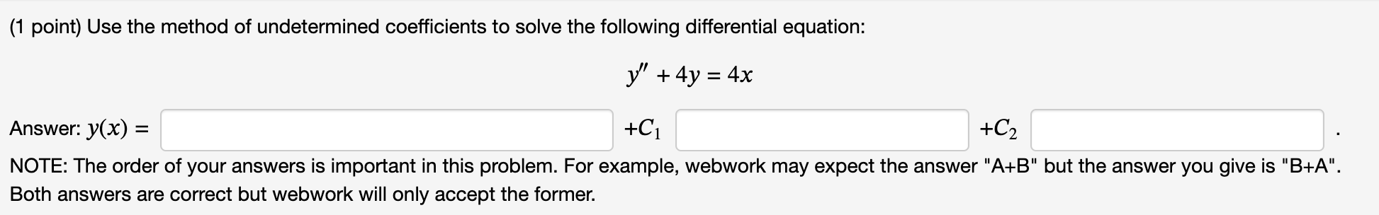 Solved (1 point) Use the method of undetermined coefficients | Chegg.com