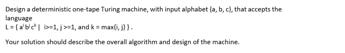 Design a deterministic one-tape Turing machine, with | Chegg.com