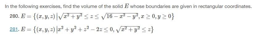 Solved In the following exercises, find the volume of the | Chegg.com