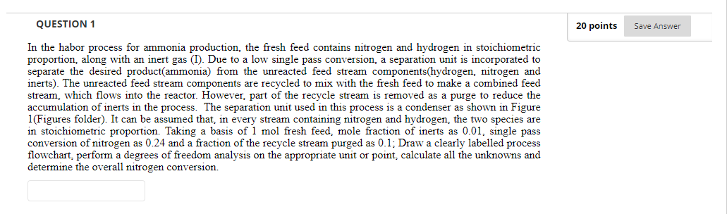 Solved QUESTION 1 20 points Save Answer In the habor process | Chegg.com