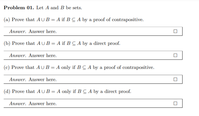 Solved Problem 01. Let A and B be sets. (a) Prove that AUB= | Chegg.com