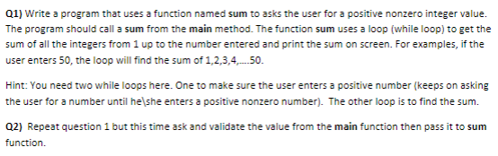 Solved 01) Write a program that uses a function named sum to | Chegg.com