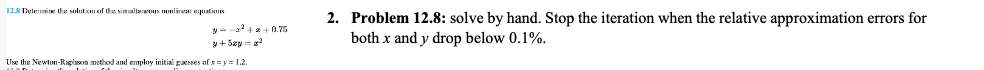 [Solved]: 12.3 Determine the solution of the simultaneous
