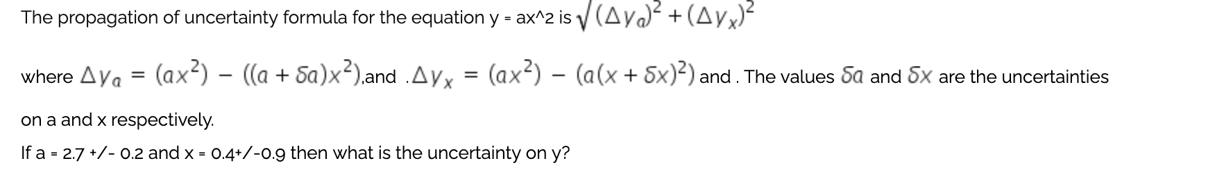 Solved The propagation of uncertainty formula for the | Chegg.com