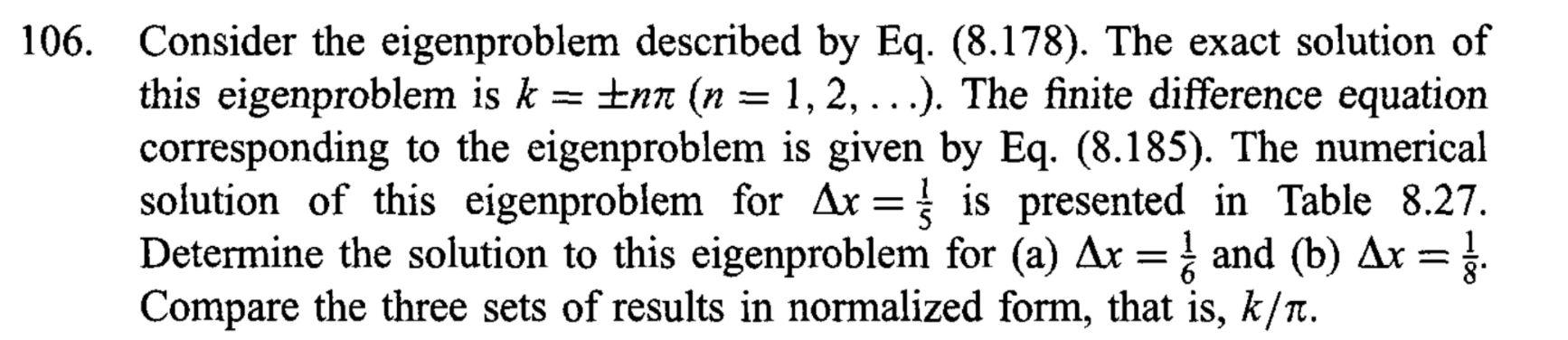 106. Consider the eigenproblem described by Eq. | Chegg.com