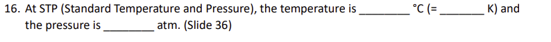 Solved 16. ﻿At STP (Standard Temperature and Pressure), ﻿the | Chegg.com