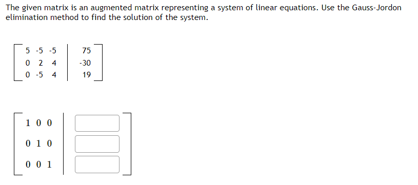 Solved The given matrix is an augmented matrix representing | Chegg.com