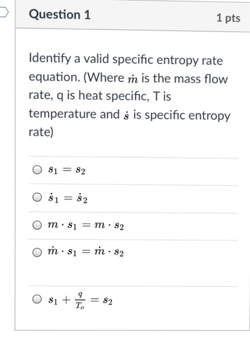 Solved Identify a valid specific entropy rate equation. | Chegg.com