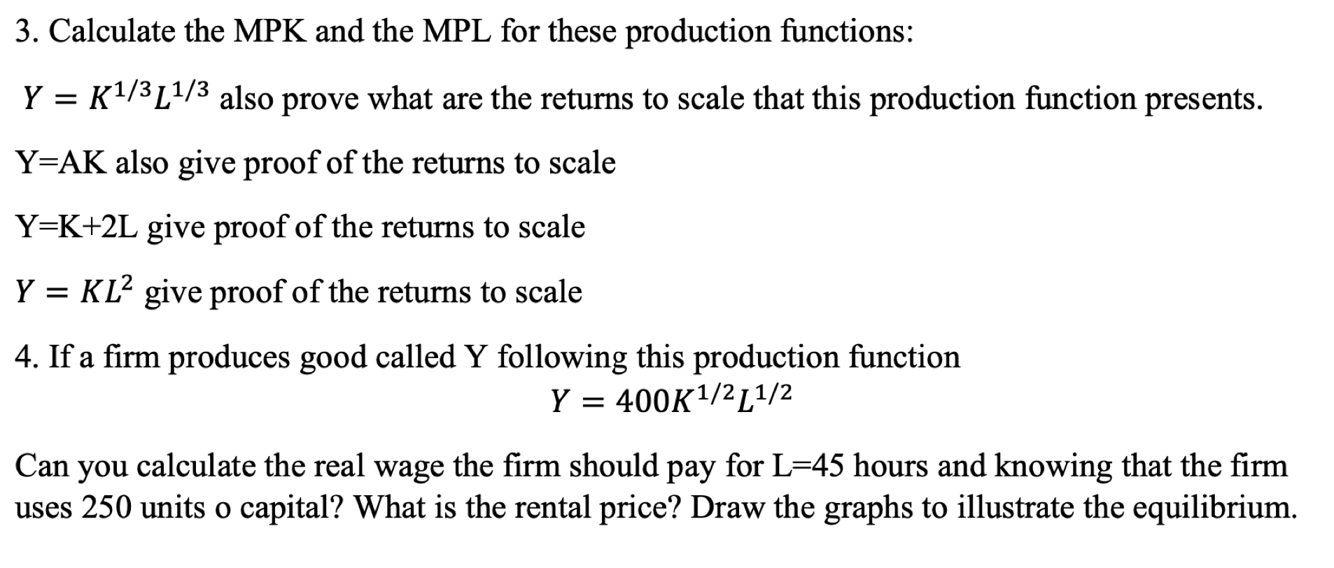 Solved 3. Calculate the MPK and the MPL for these production | Chegg.com